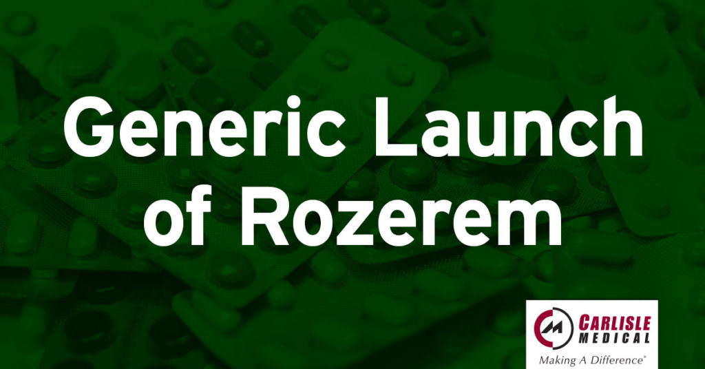 Generic Launch of Rozerem - Carlisle Medical