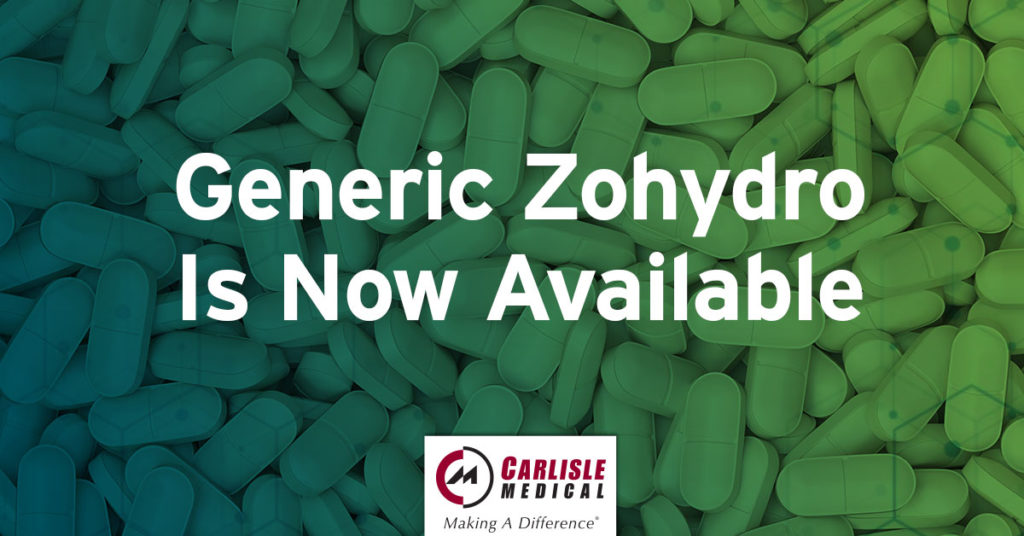 Generic Zohydro Is Now Available - Carlisle Medical
