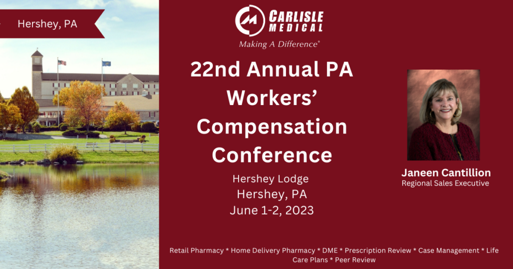 Carlisle Medical Will Be Exhibiting at the 22nd Annual PA Workers ...